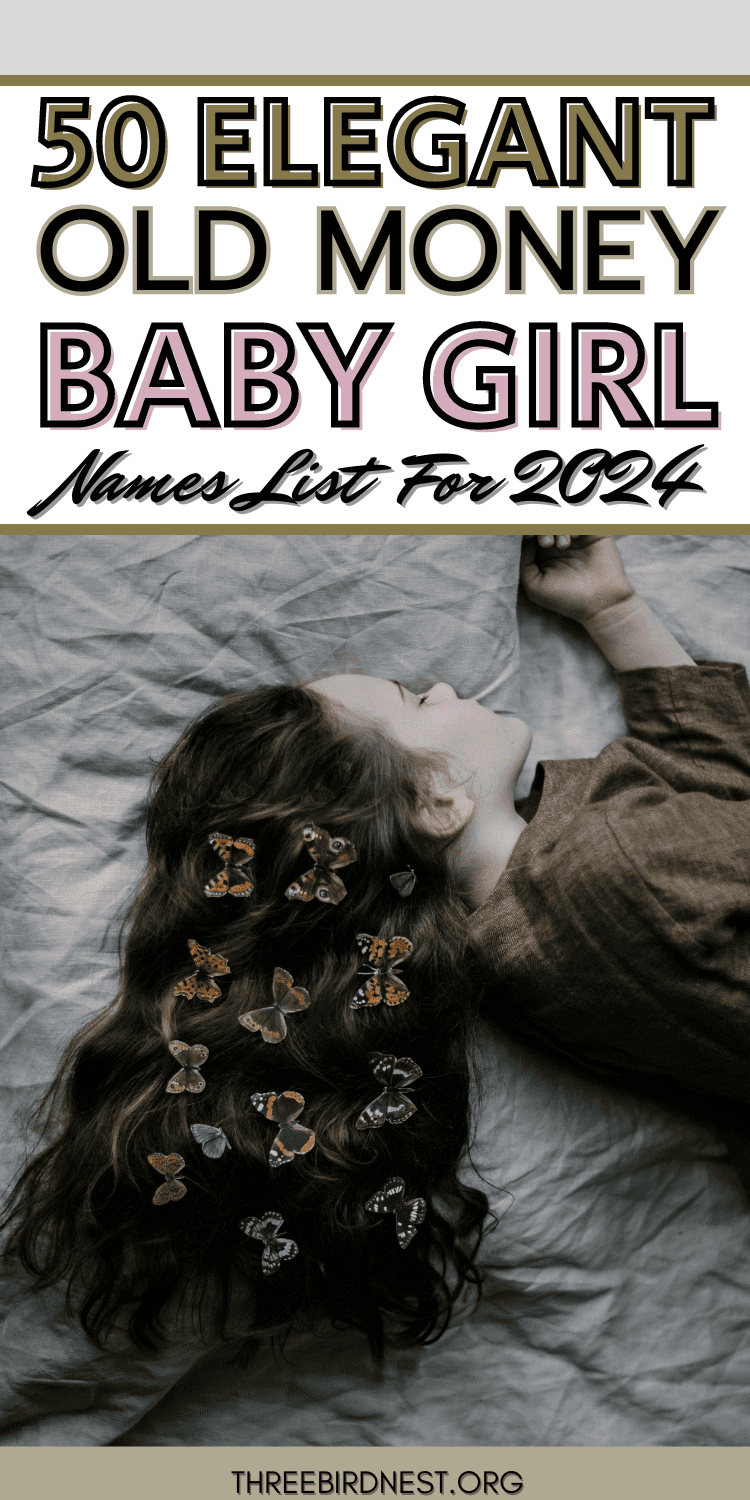 Old Money Baby Names: 50 Elegant Baby Girl Names with a Rich History ...