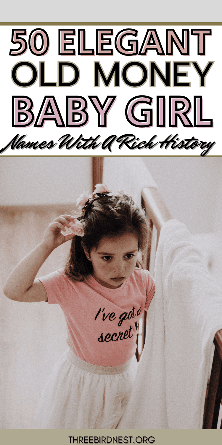 Old Money Baby Names: 50 Elegant Baby Girl Names with a Rich History ...