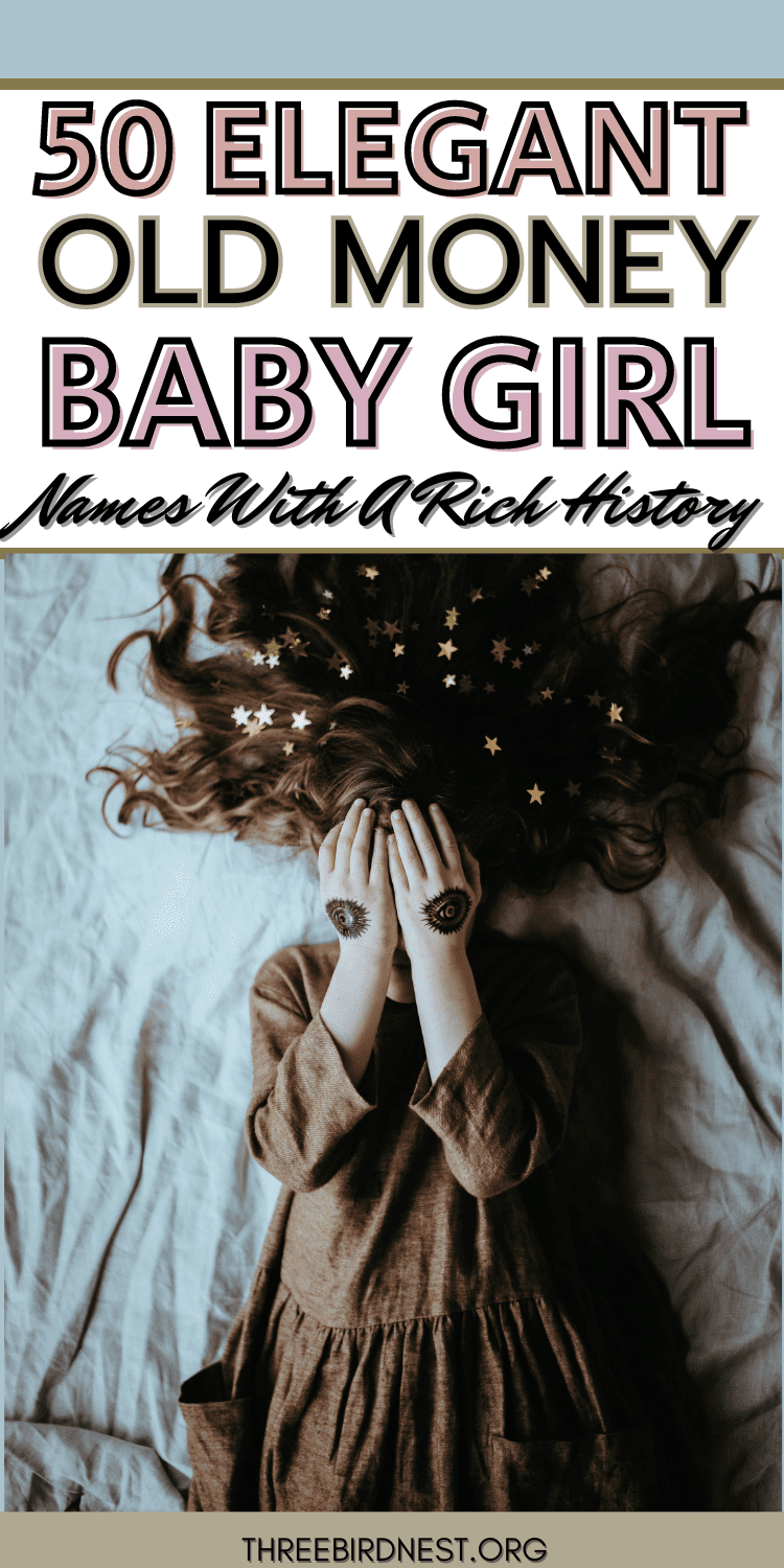 Old Money Baby Names: 50 Elegant Baby Girl Names with a Rich History ...