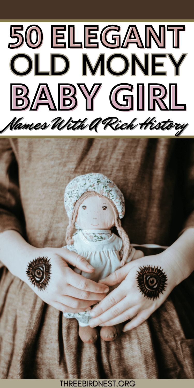 Old Money Baby Names: 50 Elegant Baby Girl Names with a Rich History ...