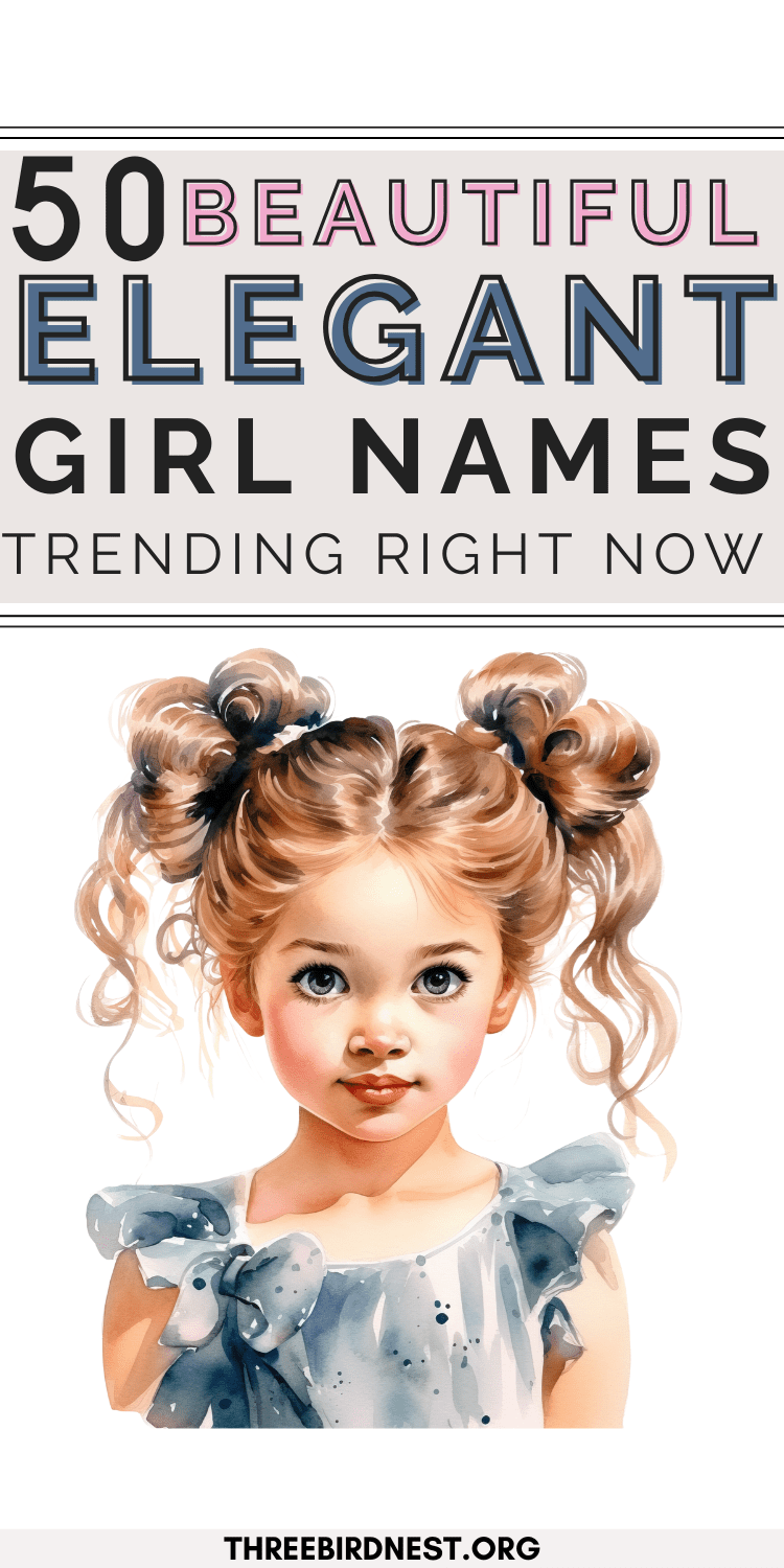 Sophisticated & Beautiful: Elegant Baby Girl Names with Meaning - This ...